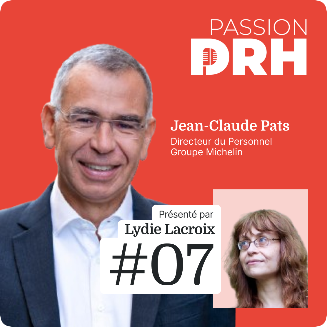 PASSION DRH, épisode 7 : Jean-Claude Pats, Groupe Michelin