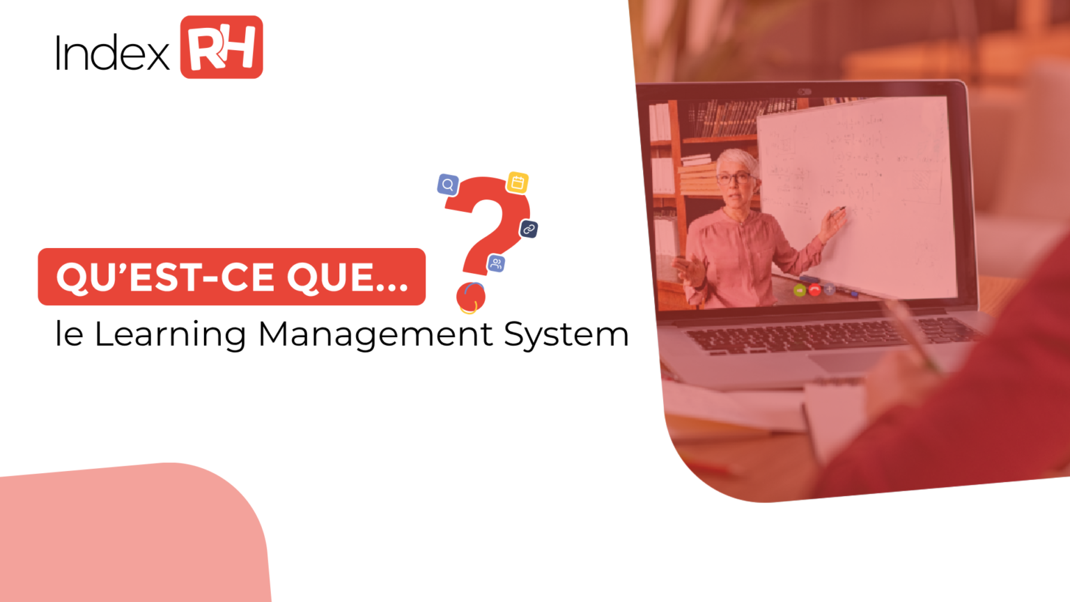Qu’est-ce que... le Learning Management System (LMS) ? - Le Média 100% RH